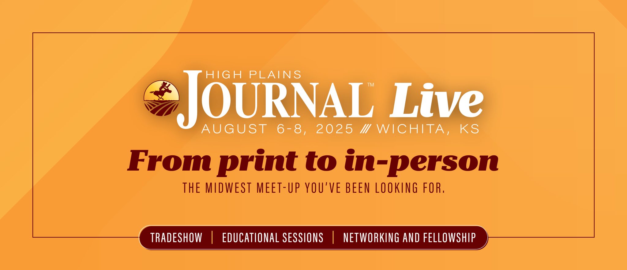 High Plains Journal announces HPJ Live: Aug. 6-8, 2025, in Wichita ...
